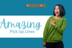 930+ Amazing Pick Up Lines (2026) Irresistible Words