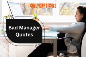 880+ Bad Manager Quotes (2026) The Worst Ever Heard