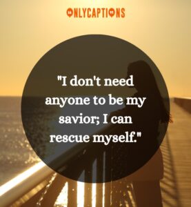 710+ I Don't Need Anyone Quotes (2025) Solo and Proud