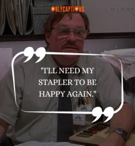 920+ Milton's Quotes From Office Space (2025) Classic Clapbacks