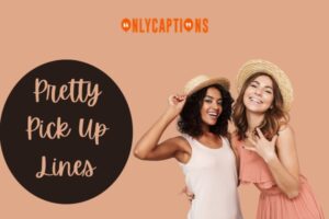 820+ Pretty Pick Up Lines (2025) From Hello to I Love You