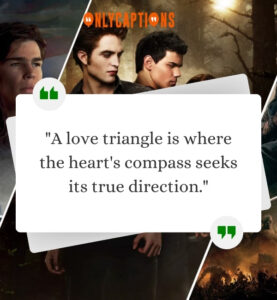 950+ Quotes About Love Triangles (2026) Heartaches Unveiled