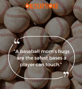 700+ Quotes About Mom Baseball (2026) Heartwarming Lines