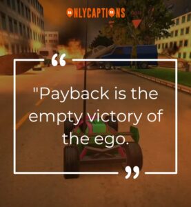 600+ Quotes About Payback (2025) Best Revenge Sayings