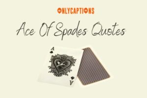 720+ Ace Of Spades Quotes (2025) Epic Lines Decoded