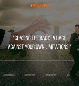 750+ Chasing The Bag Quotes (2025) Build Your Empire