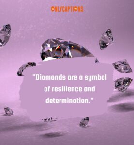 690+ Diamond Quotes (2025) Rare Gems of Wisdom