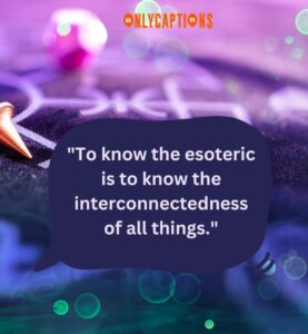 880+ Esoteric Quotes (2025) Dive into Deep Thoughts