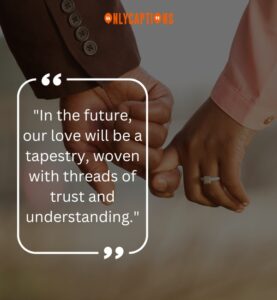 870+ Future Love Quotes (2025) Best Romantic Sayings