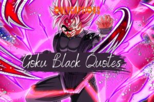 660+ Goku Black Quotes (2025) Unravel His Mysterious Motives
