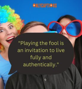 790+ Play A Fool Quotes to Decode the Deception in 2025