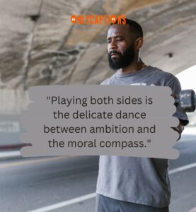 700+ Playing Both Sides Quotes (2025) Betrayals Exposed