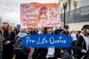 650+ Pro-Life Quotes (2024) Courageous Voices