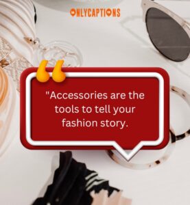 880+ Quotes About Accessories (2025) Elevate Fashion Now