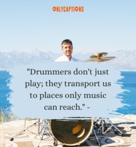 940+ Quotes About Drummers (2025) Rhythmic Geniuses Tell All