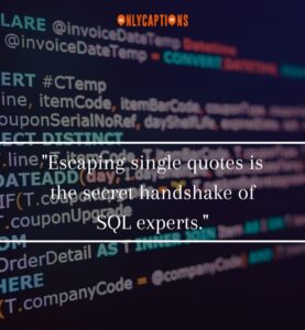 940+ Quotes About Escape Single SQL (2025) Hidden Tricks