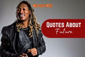 850+ Quotes About Future (rapper) (2024) Insightful Words