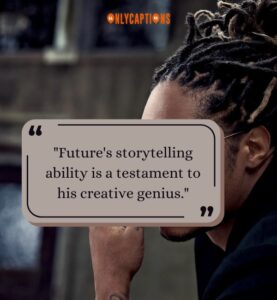 850+ Quotes About Future (rapper) (2025) Insightful Words