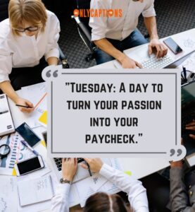 910+ Tuesday Work Quotes (2025) Stay Inspired at the Office