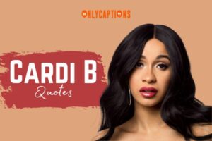 750+ Cardi B Quotes (2026) Dive Into Iconic Wisdom