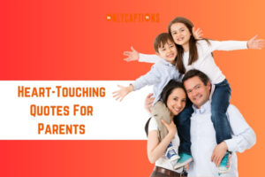 870+ Heart-Touching Quotes For Parents (2026) Timeless Affection