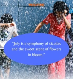 910+ July Quotes (2025) Unleash the July Joy