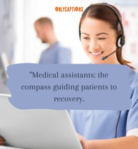 640+ Quotes About Medical Assistant (2025) Be Inspired