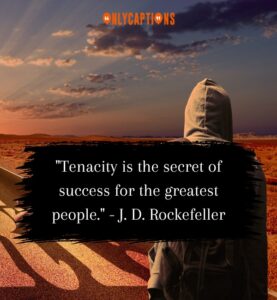 770+ Quotes About Tenacity (2025) Conquer Obstacles With Grit