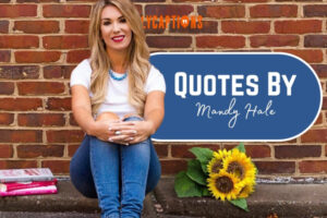 890+ Quotes By Mandy Hale (2026) Wisdom For Every Day