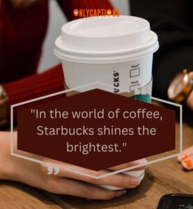 600+ Starbucks Quotes (2026) Brew Up Inspiration & Joy