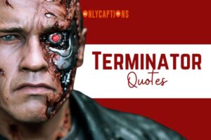 890+ Terminator Quotes (2026) Relive The Epic Saga Now