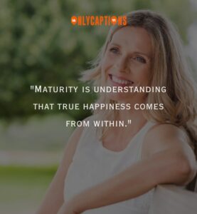 870+ Quotes About Maturity (2025) Age Wisely With Insight