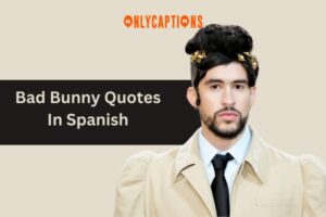 840+ Bad Bunny Quotes In Spanish (2025) His Boldest Yet