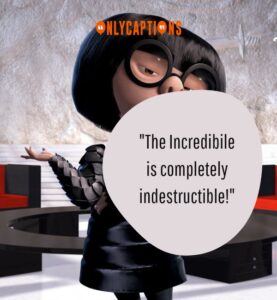 930+ Edna Mode Quotes (2026) Style & Wisdom Combined