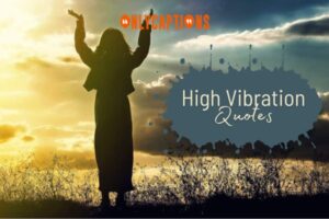 620+ High Vibration Quotes (2026) Tap Into Higher Energy