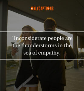 690+ Inconsiderate People Quotes (2025) Must-Read Zingers