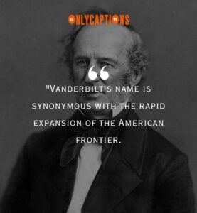 800+ Quotes About Cornelius Vanderbilt (2025) Key Thoughts