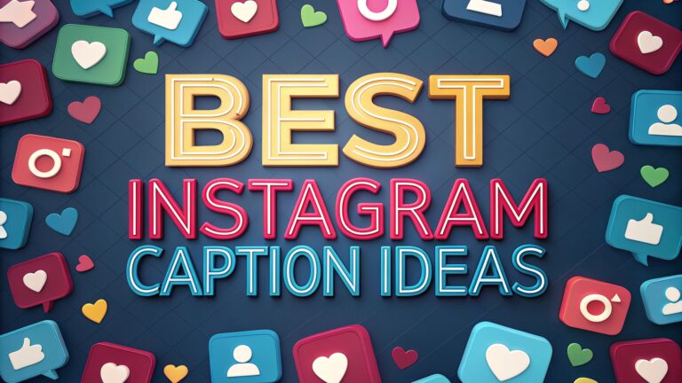 750+ Best Instagram Caption Ideas for Every Mood 2026