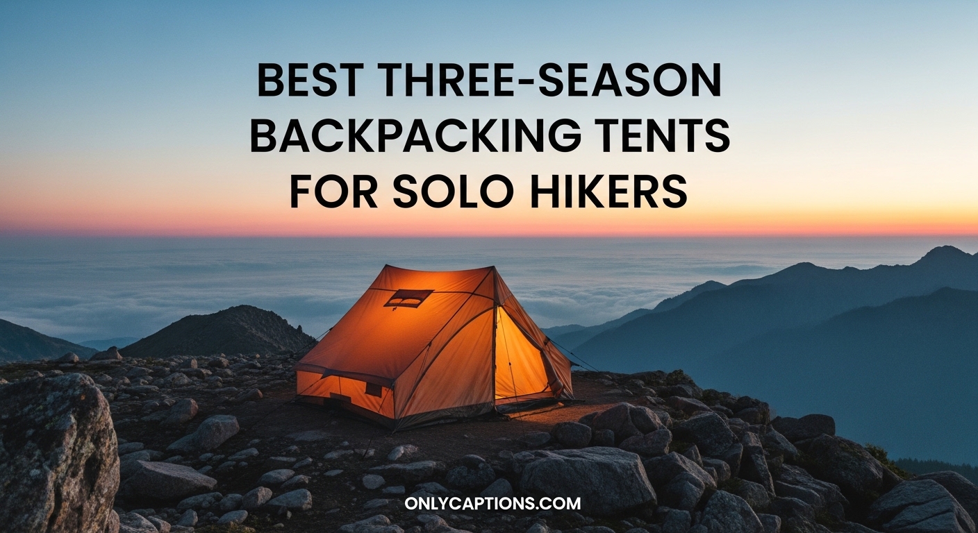 10 Best Three-Season Backpacking Tents for Solo Hikers (June 2026 ...