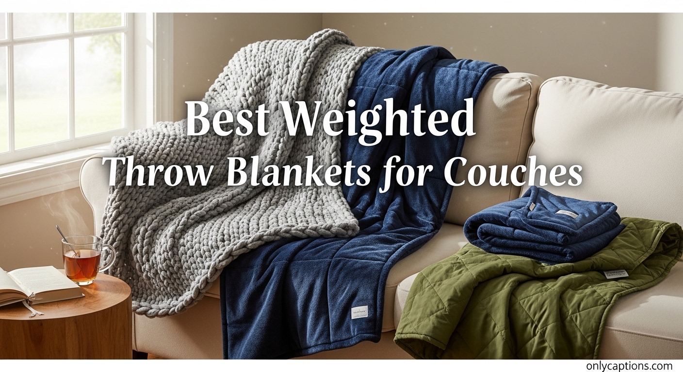 8 Best Weighted Throw Blankets for Couches (May 2026) Complete Guide