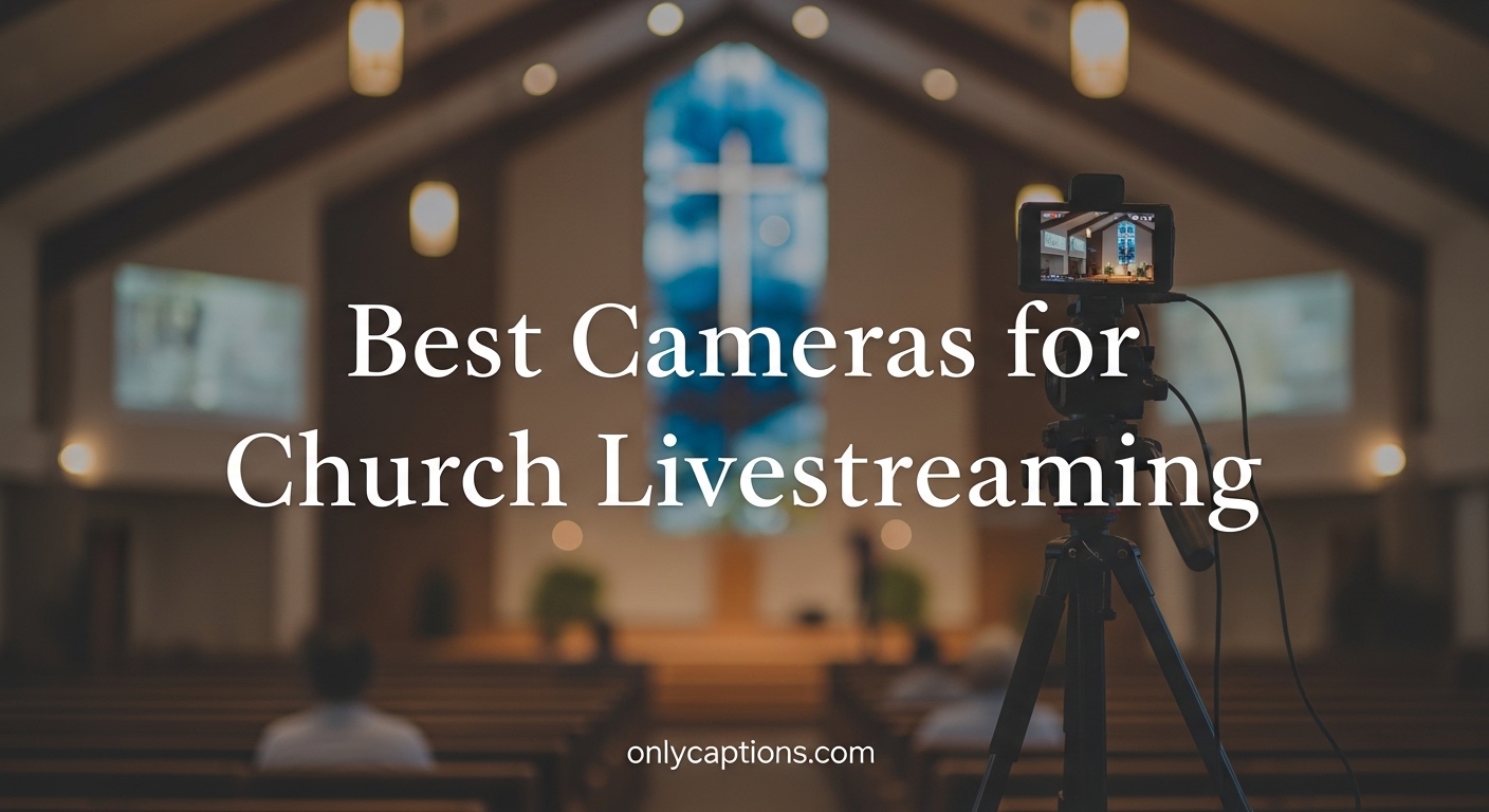 10 Best Cameras for Church Livestreaming (May 2026) Expert Guide