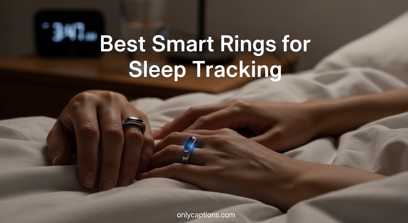 10 Best Smart Rings for Sleep Tracking (May 2026) Complete Guide